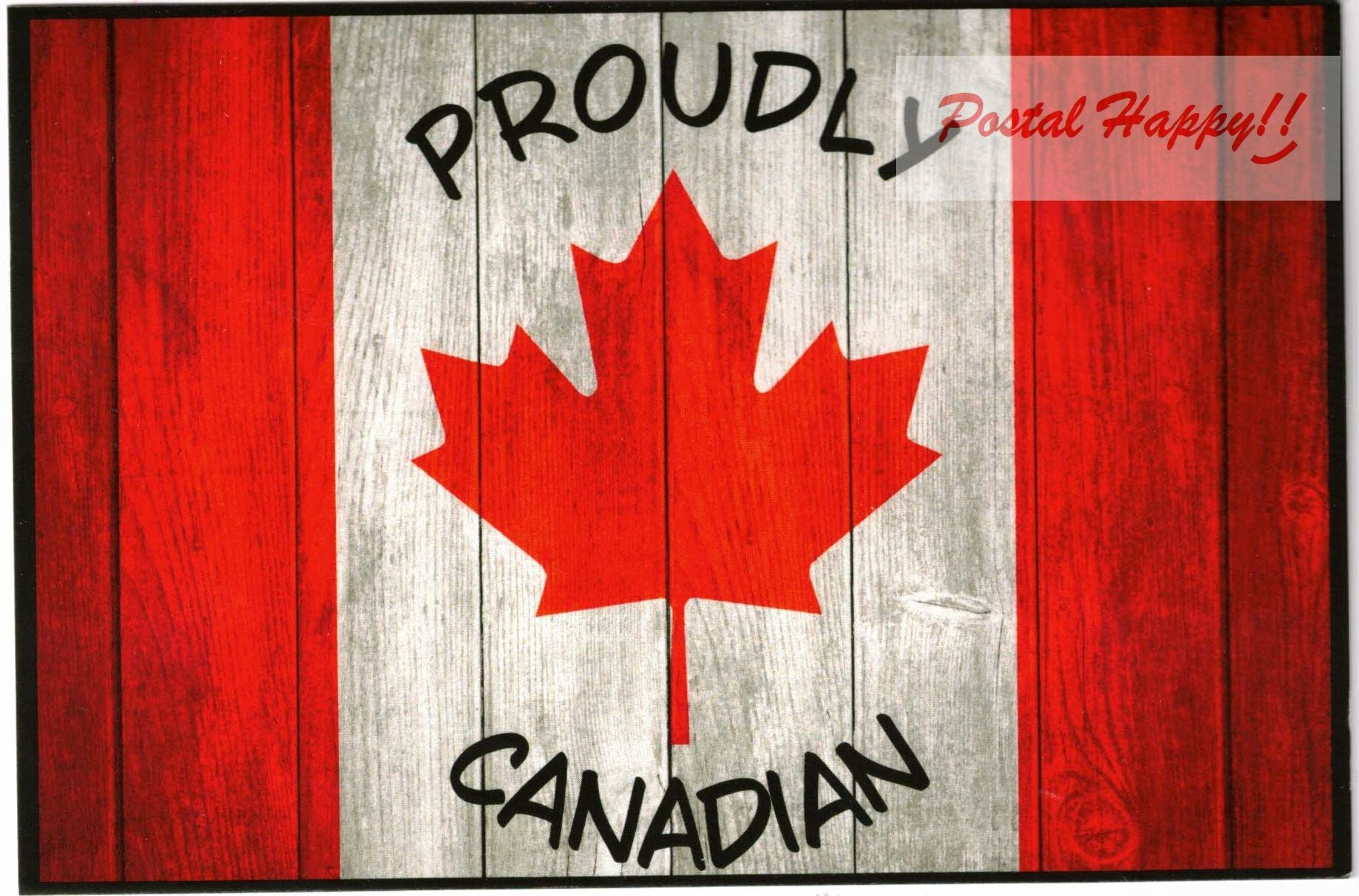 Proudly Canadian Postcard – Postal Happy!!